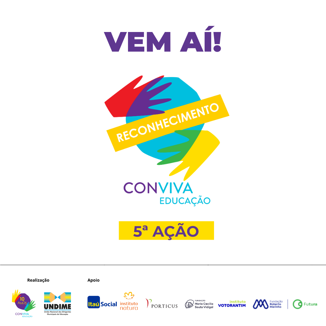 Vem aí: 5ª Ação de Reconhecimento do Conviva Educação - Conviva Educação