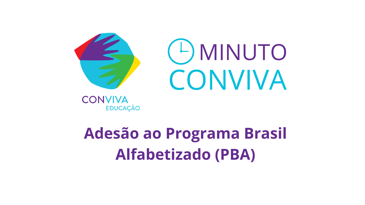 Minuto Conviva: Adesão ao Programa Brasil Alfabetizado (PBA) - Conviva ...