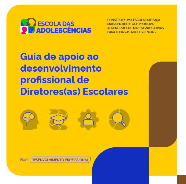 Programa Escola das Adolescências: lançado 3º guia de apoio a diretores ...